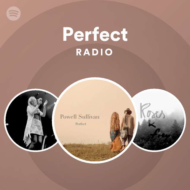 Perfect Radio - playlist by Spotify | Spotify