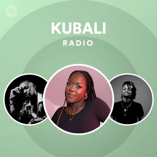 KUBALI Radio - playlist by Spotify | Spotify