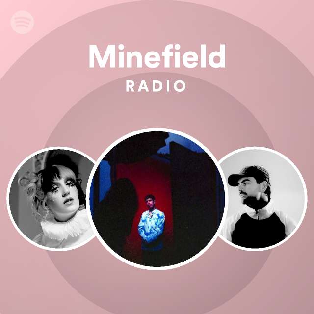 Minefield Radio - playlist by Spotify | Spotify