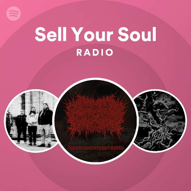 Sell Your Soul Radio - playlist by Spotify | Spotify