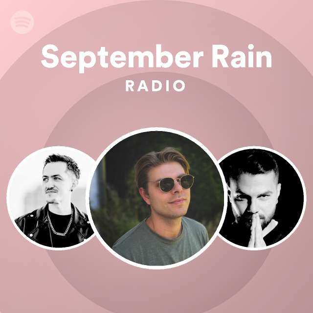 September Rain Radio - playlist by Spotify | Spotify