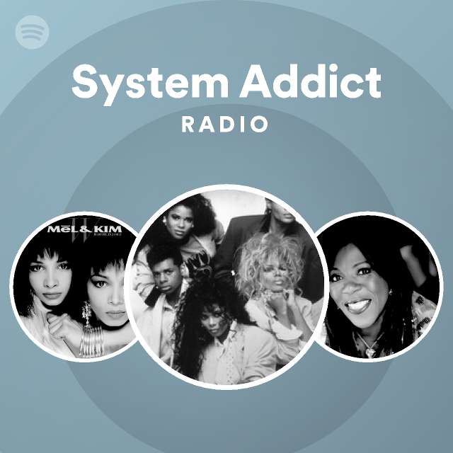 System Addict Radio - playlist by Spotify | Spotify