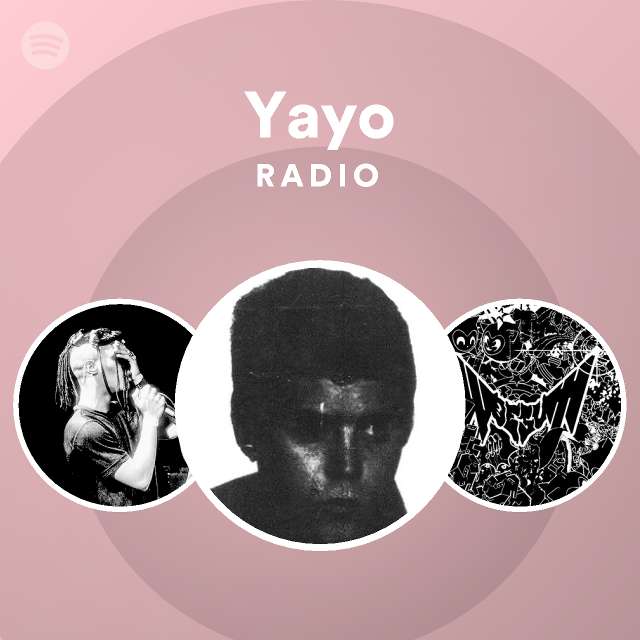Yayo Radio - playlist by Spotify | Spotify