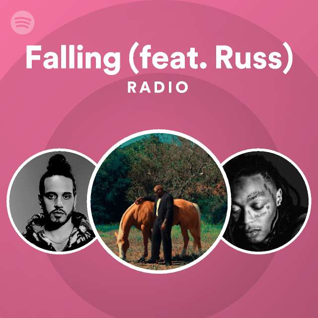 Falling (feat. Russ) Radio - playlist by Spotify | Spotify