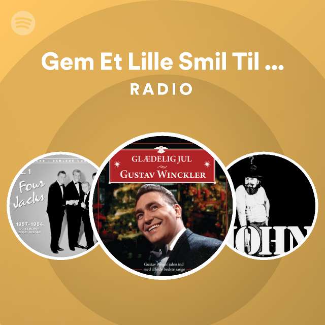 Gem Et Lille Smil Til Det Bli'r Gråvejr Radio - playlist by Spotify ...