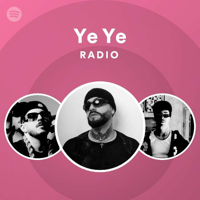 Ye Ye Radio - playlist by Spotify | Spotify
