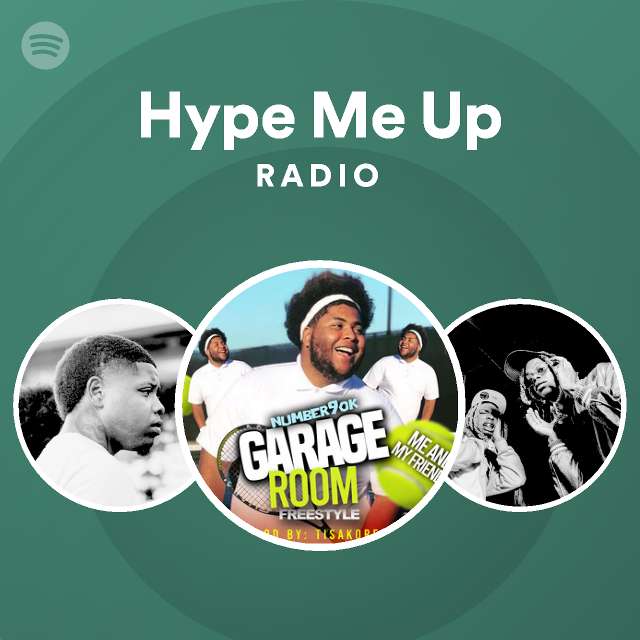 Hype Me Up Radio - playlist by Spotify | Spotify