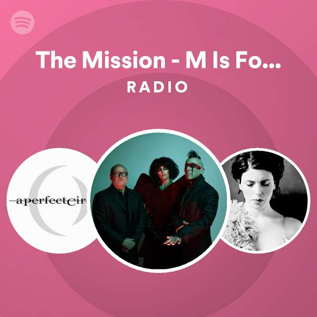 The Mission - M Is For Milla Mix Radio - playlist by Spotify | Spotify