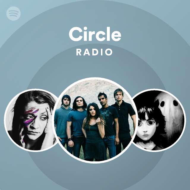 Circle Radio - playlist by Spotify | Spotify