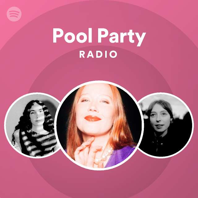 Pool Party Radio - playlist by Spotify | Spotify