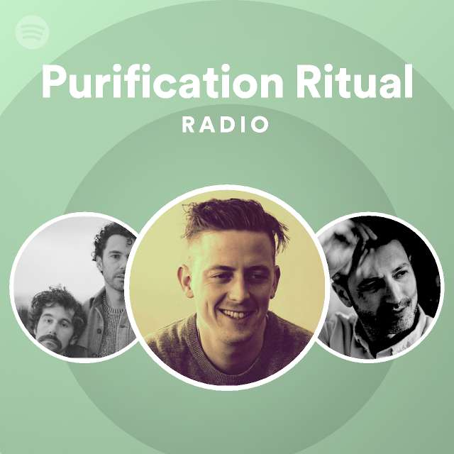 Purification Ritual Radio - playlist by Spotify | Spotify