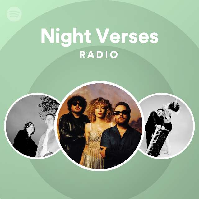 Night Verses Radio - playlist by Spotify | Spotify