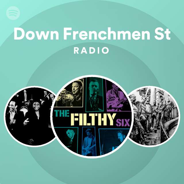 Down Frenchmen St Radio - playlist by Spotify | Spotify