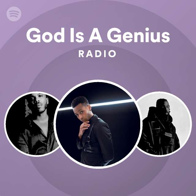 God Is A Genius Radio - playlist by Spotify | Spotify