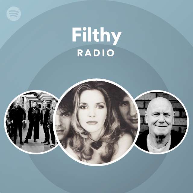Filthy Radio - playlist by Spotify | Spotify