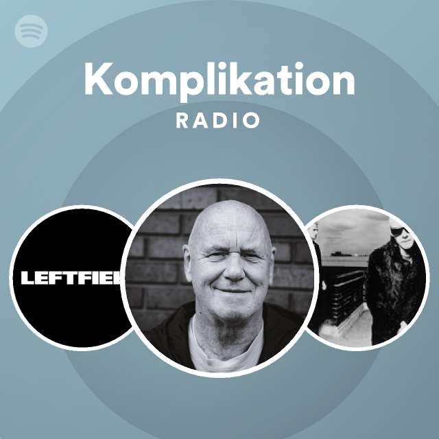 Komplikation Radio - playlist by Spotify | Spotify
