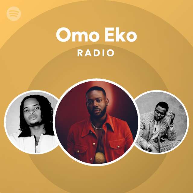 Omo Eko Radio - playlist by Spotify | Spotify