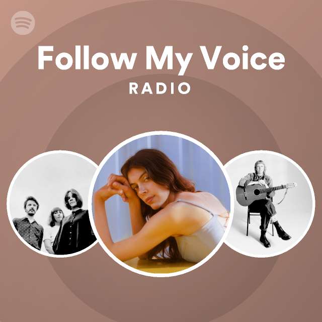 Follow My Voice Radio - playlist by Spotify | Spotify