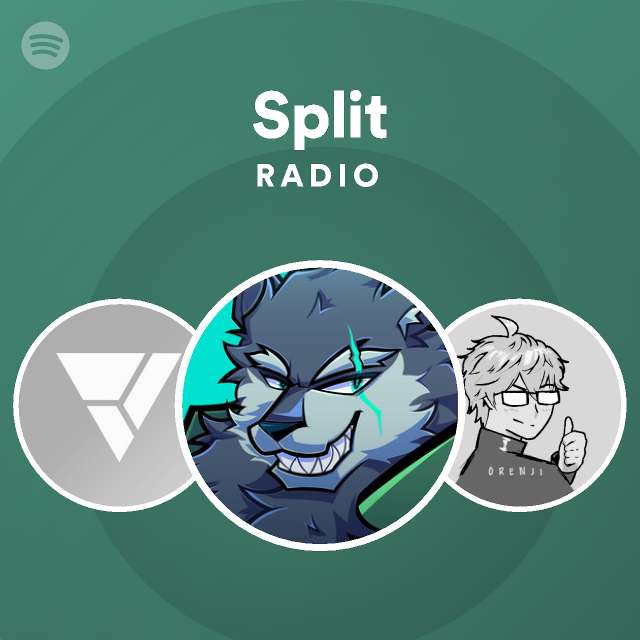 Split Radio - playlist by Spotify | Spotify
