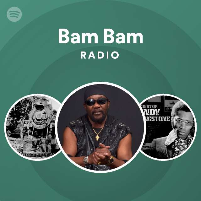 Bam Bam Radio - playlist by Spotify | Spotify