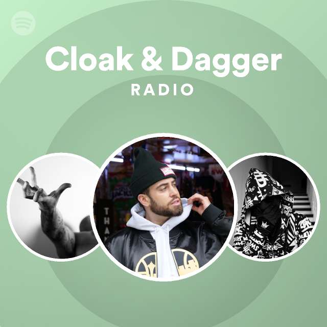 Cloak & Dagger Radio - playlist by Spotify | Spotify