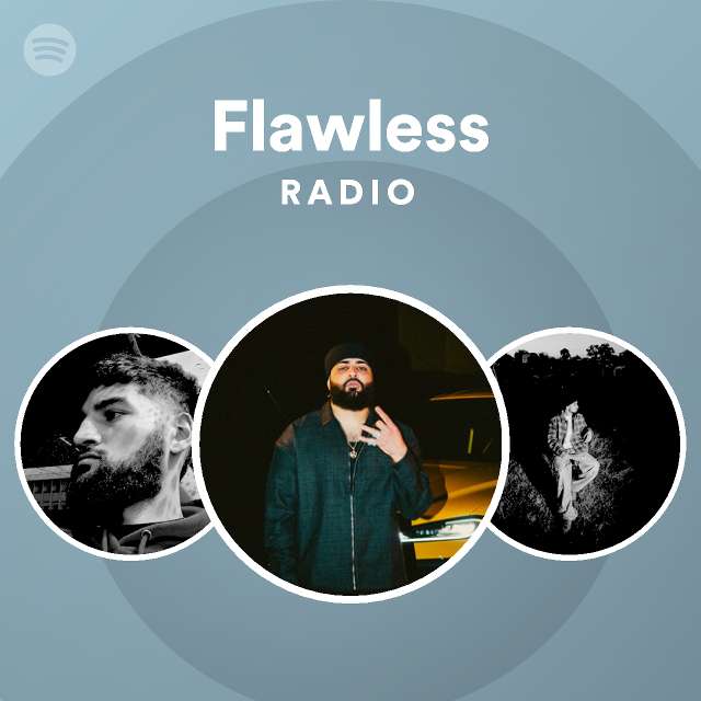 Flawless Radio - playlist by Spotify | Spotify