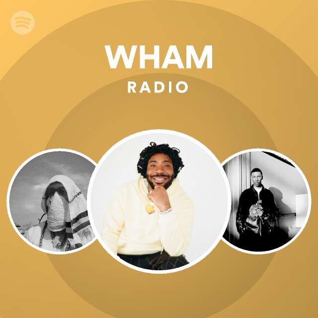 WHAM Radio - playlist by Spotify | Spotify