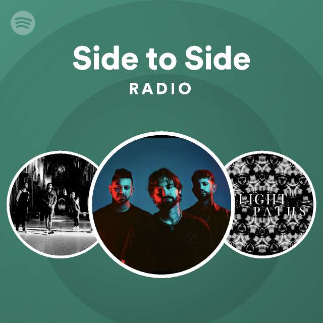 Side to Side Radio - playlist by Spotify | Spotify
