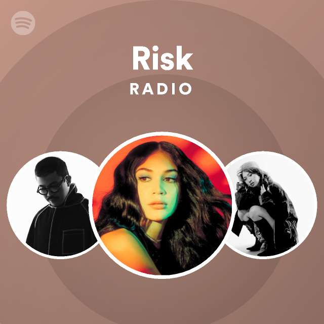 Risk Radio - playlist by Spotify | Spotify