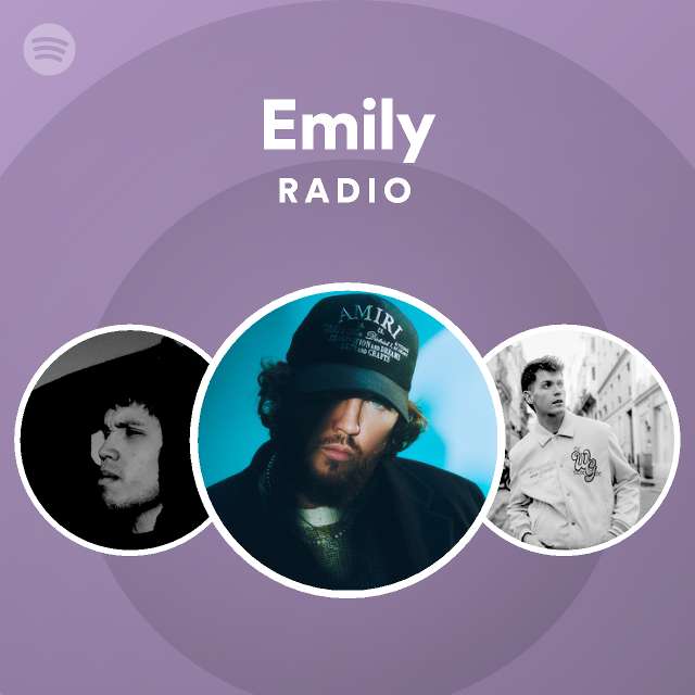 Emily Radio - playlist by Spotify | Spotify