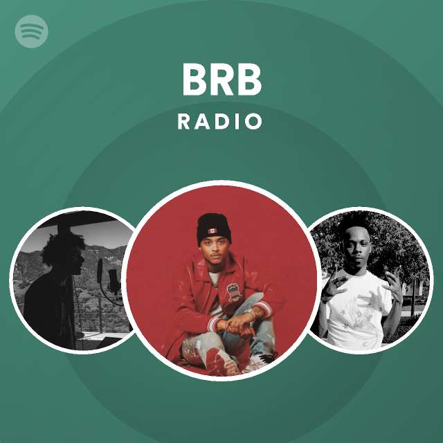 BRB Radio - playlist by Spotify | Spotify