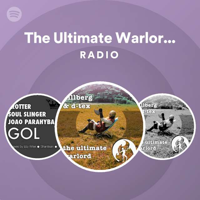 The Ultimate Warlord - Extended Version Radio - playlist by Spotify ... The Ultimate Warlord - Extended Version Radio - playlist by Spotify ...