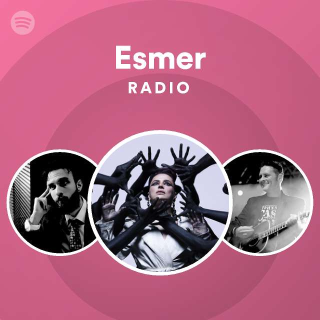 Esmer Radio - playlist by Spotify | Spotify