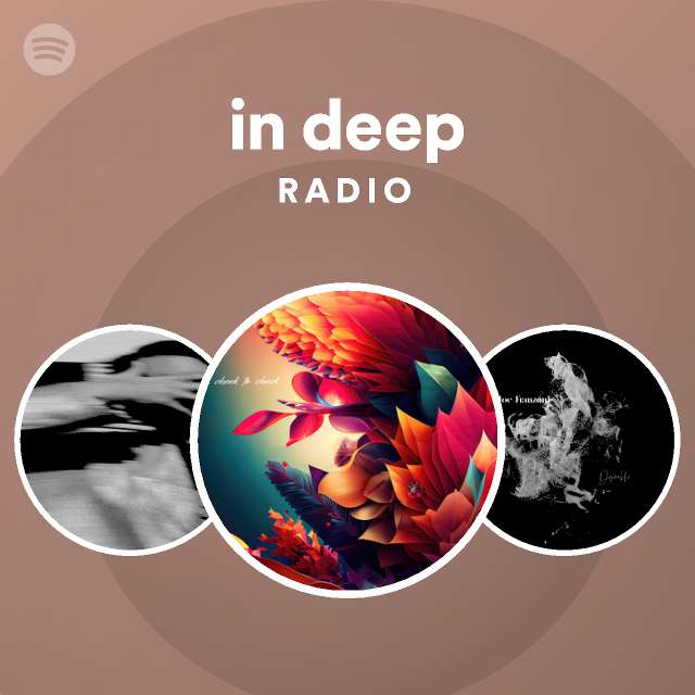 in deep Radio - playlist by Spotify | Spotify