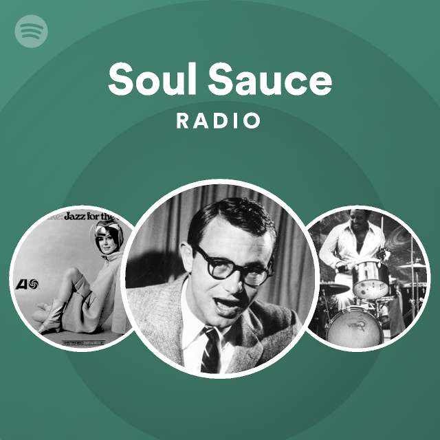 Soul Sauce Radio - playlist by Spotify | Spotify