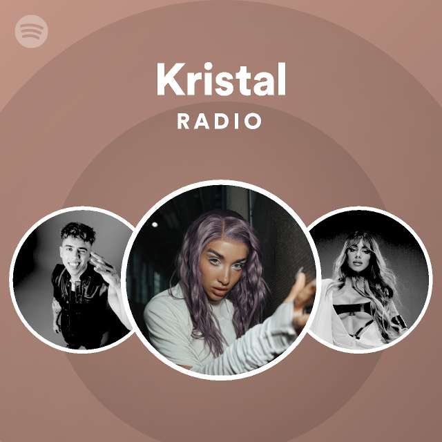 Kristal Radio - playlist by Spotify | Spotify