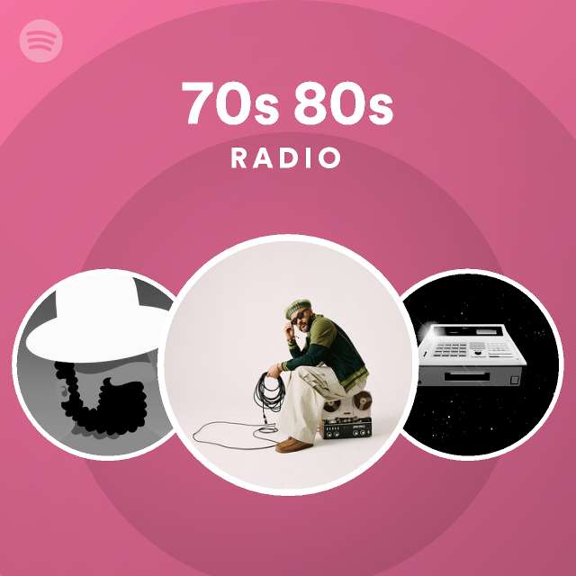 70s 80s Radio - playlist by Spotify | Spotify