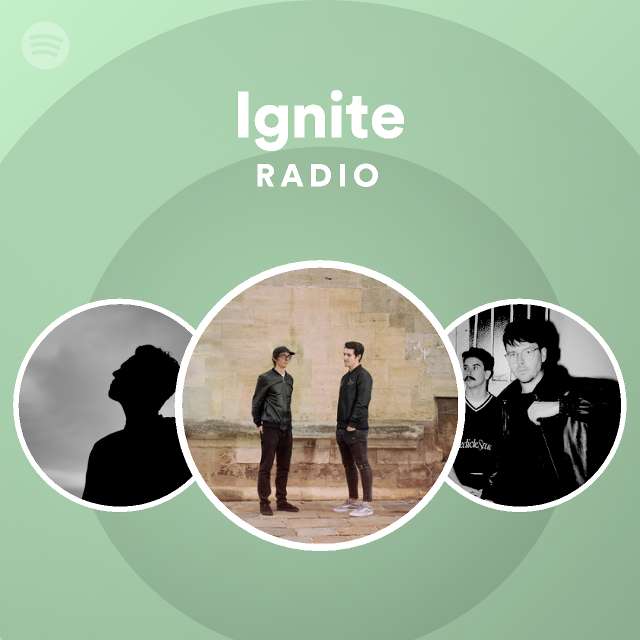 Ignite Radio - playlist by Spotify | Spotify