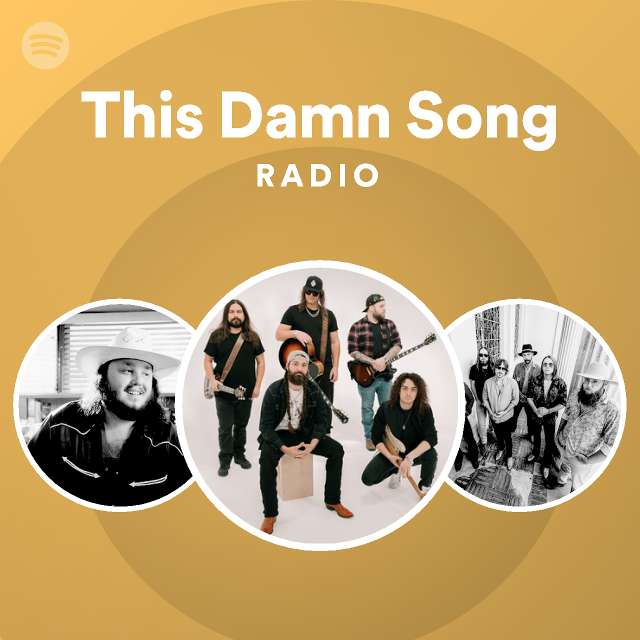 This Damn Song Radio - playlist by Spotify | Spotify