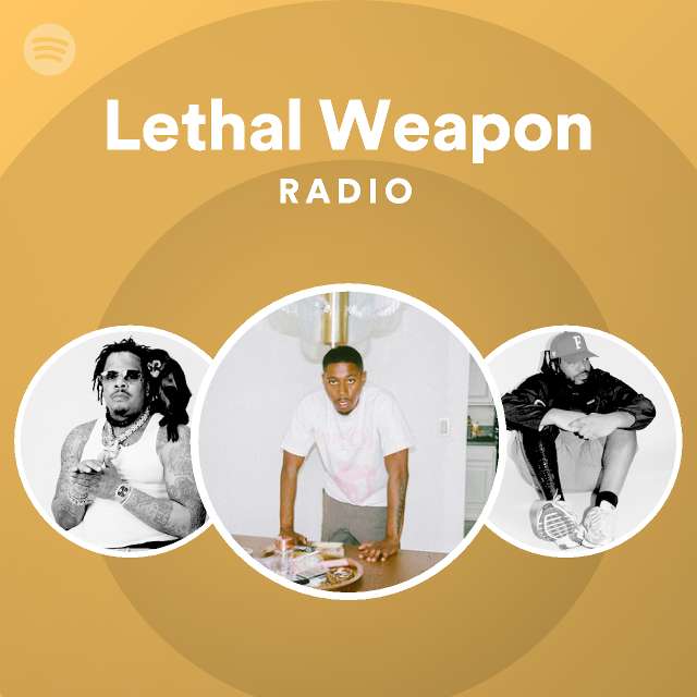 Lethal Weapon Radio - playlist by Spotify | Spotify