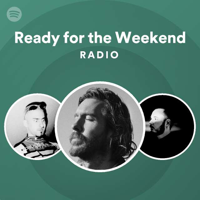 Ready for the Weekend Radio - playlist by Spotify | Spotify