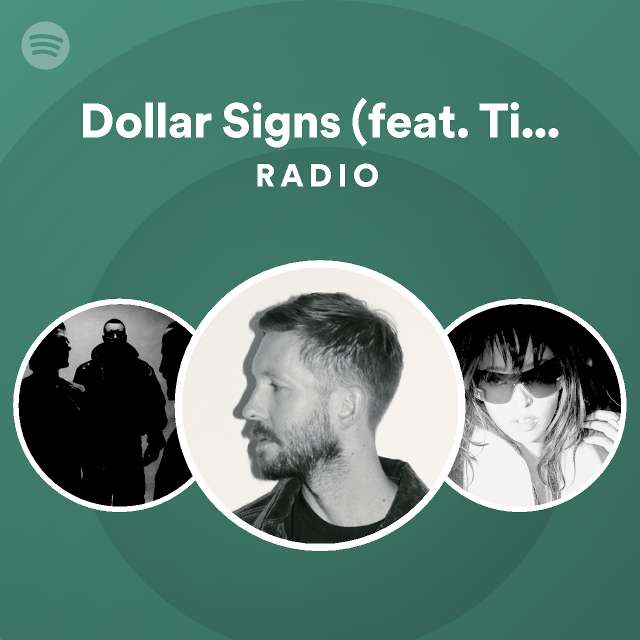 Dollar Signs (feat. Tinashe) Radio - playlist by Spotify | Spotify