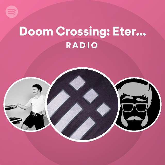 Doom Crossing: Eternal Horizons Radio - playlist by Spotify | Spotify