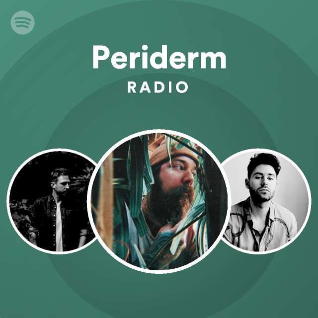 Periderm Radio - playlist by Spotify | Spotify