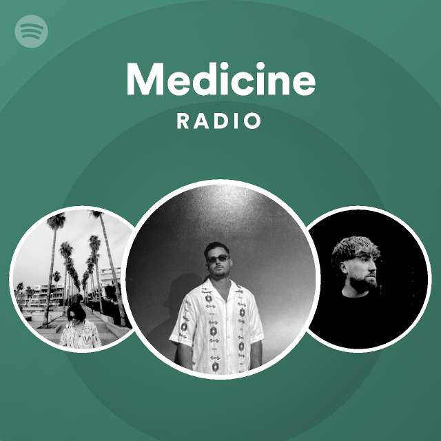 Medicine Radio - playlist by Spotify | Spotify