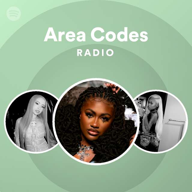 Area Codes Radio - playlist by Spotify | Spotify
