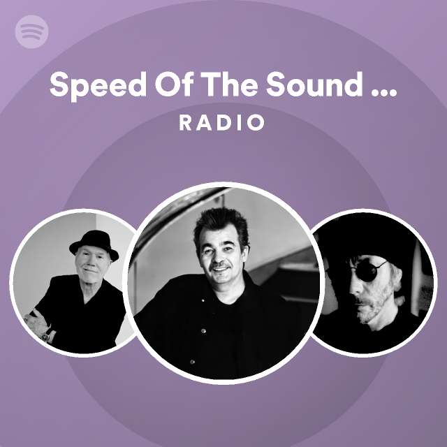 Speed Of The Sound Of Loneliness Radio - playlist by Spotify | Spotify