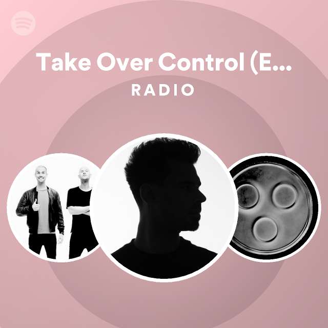 Take Over Control (Extended) [feat. Eva Simons] Radio - playlist by ...