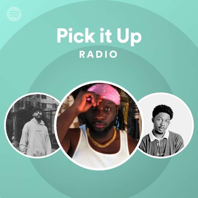 Pick it Up Radio - playlist by Spotify | Spotify