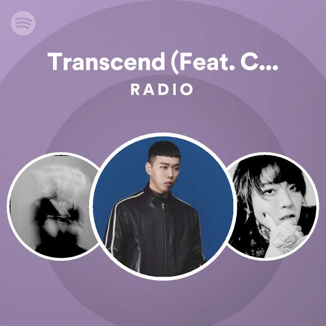 Transcend (Feat. C JAMM) Radio - playlist by Spotify | Spotify